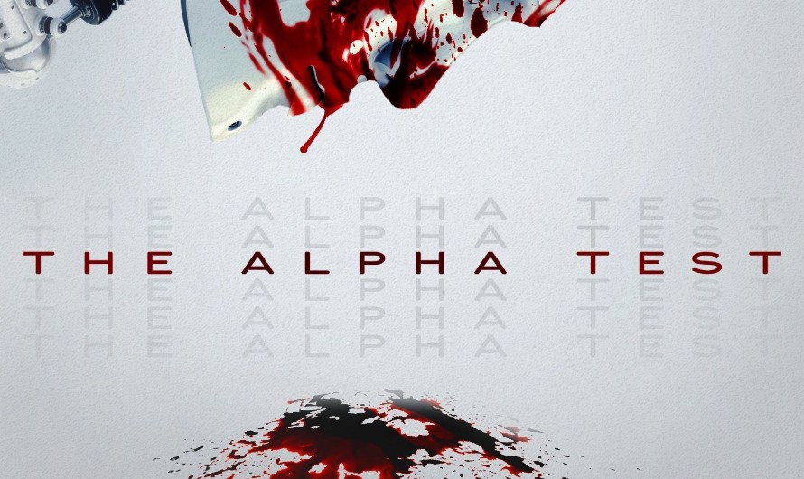 'The Alpha Test' Trailer - Ex Machine Meets A.I. - ScareTissue